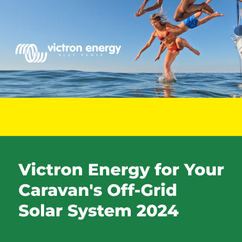 Choosing Victron Energy for Your Caravan's Off-Grid Solar System 2024 ...